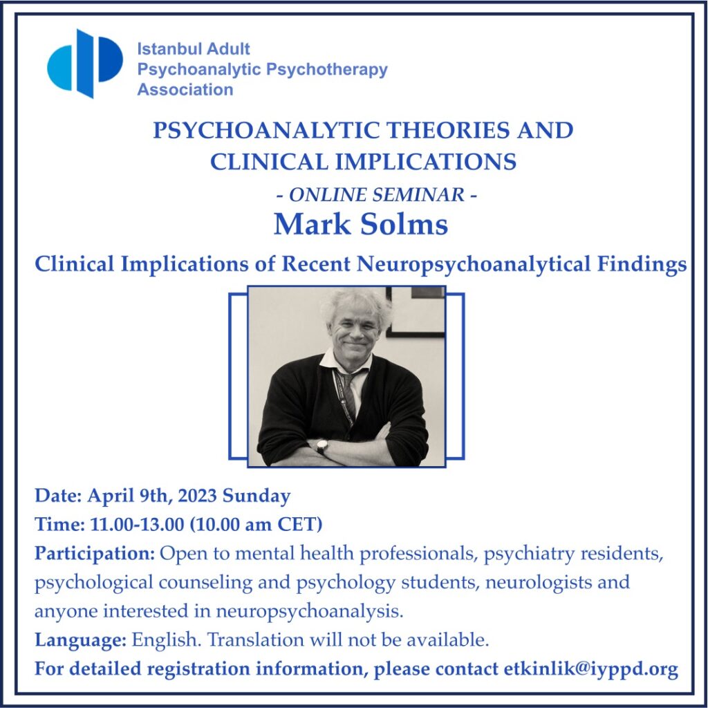 Mark Solms // Psychoanalytic Theories and Clinical Implications ...